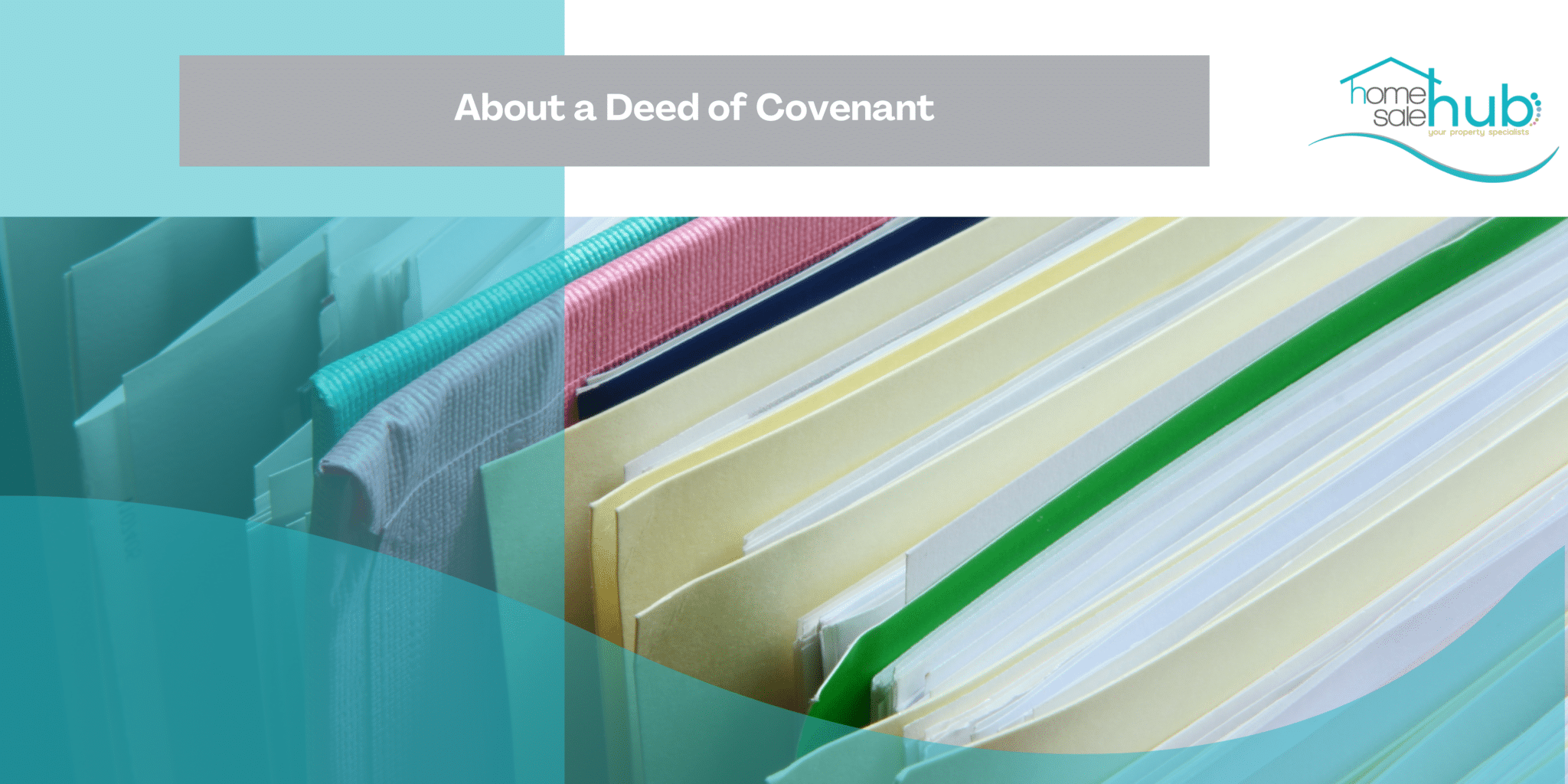 Everything You Need to Know About a Deed of Covenant - Home Sale Hub