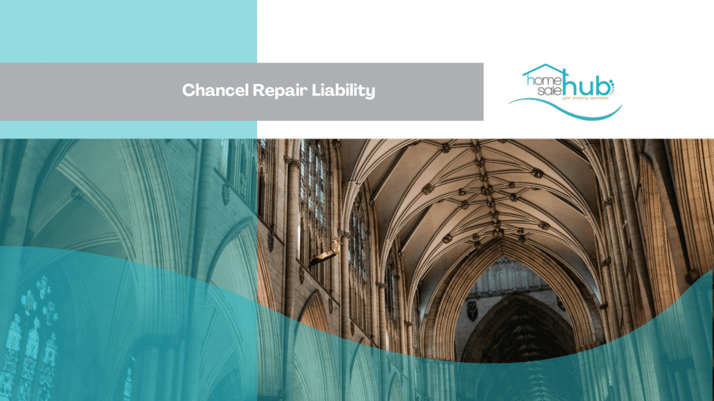 Chancel Repair Liability - Home Sale Hub
